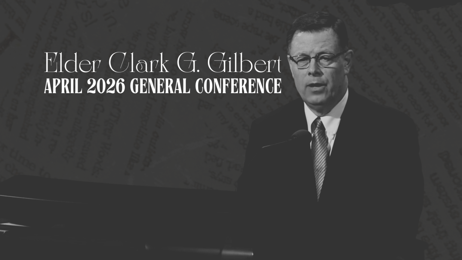 Elder Clark G. Gilbert "Come Home" - April 2026 General Conference ...