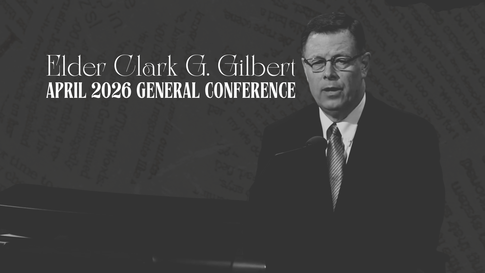 Elder Clark G. Gilbert "Come Home" - April 2026 General Conference ...