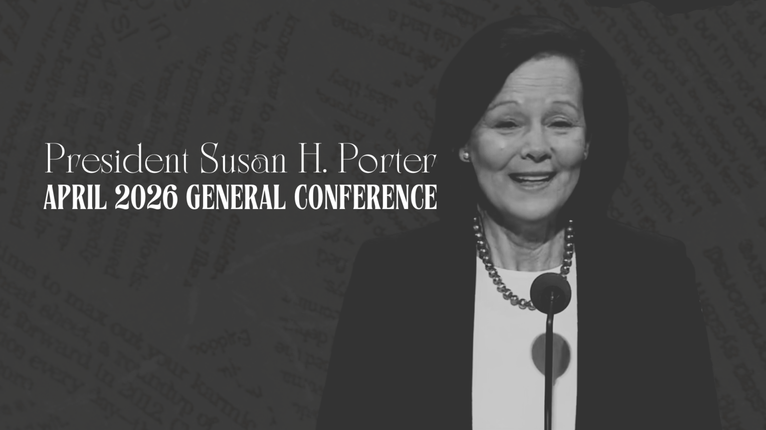 President Susan H. Porter "Here Am I, Send Me" - April 2026 General ...